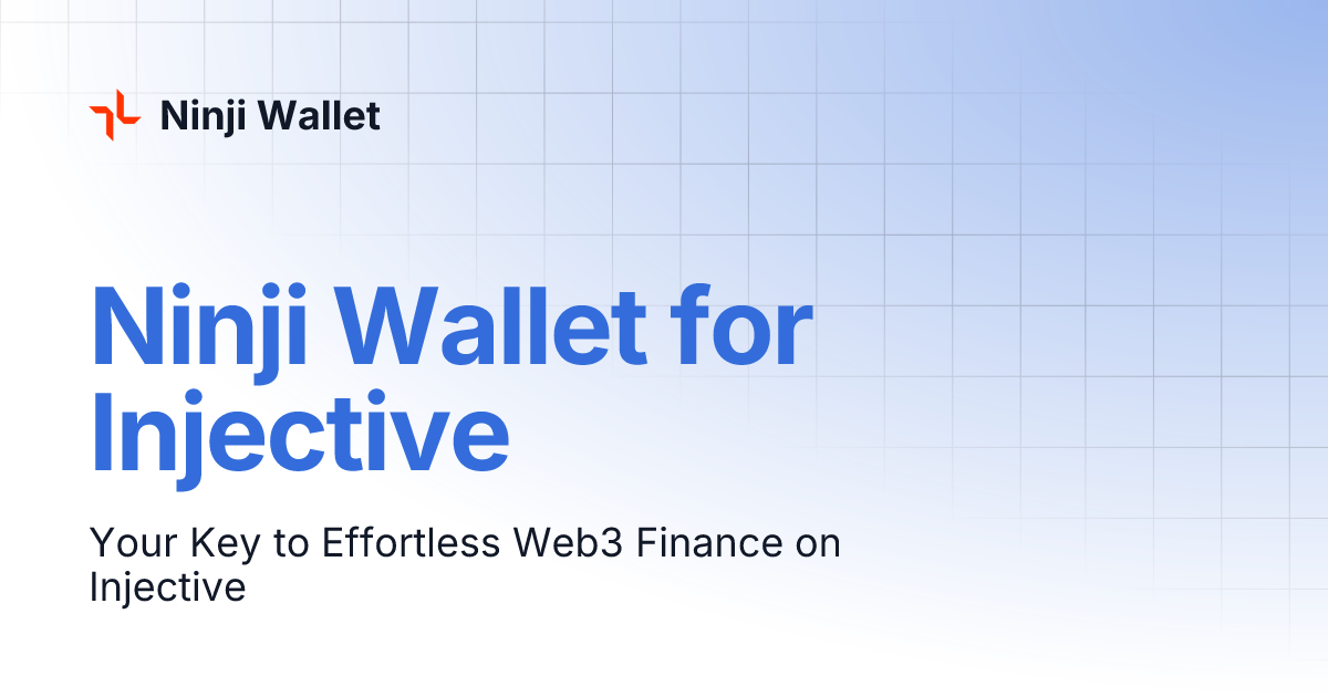 Ninji Wallet for Injective | Ninji Wallet